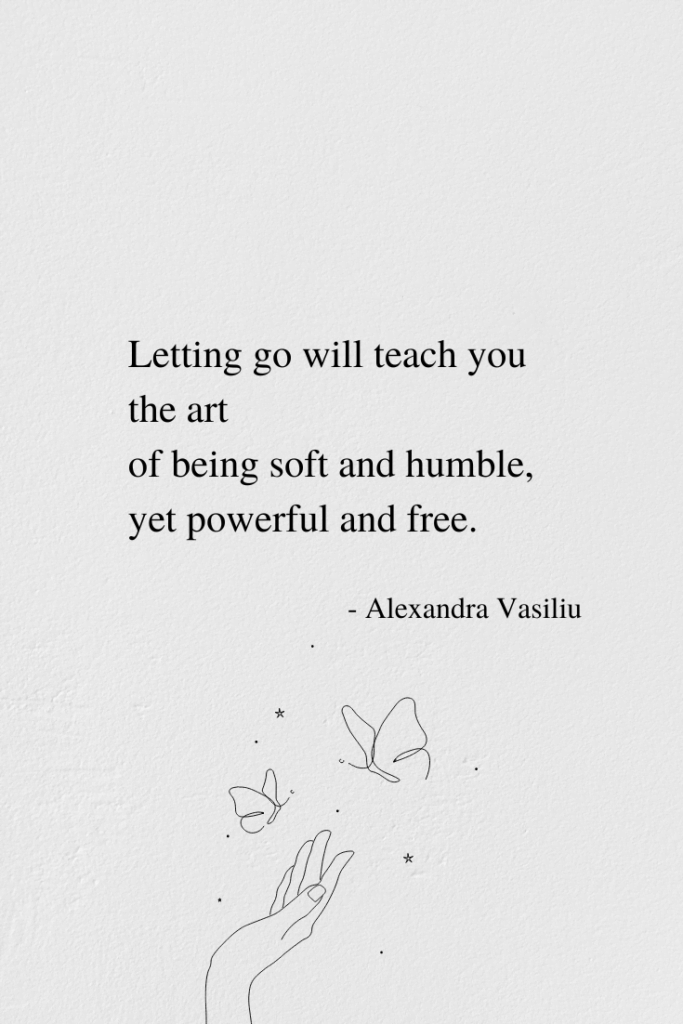 Letting Go Is An Art | Alexandra Vasiliu - Bestselling author of Dare ...