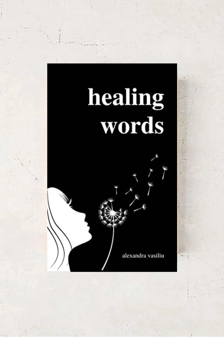 Time to Heal: Poems for Those Who Feel Broken and Lost | Alexandra ...